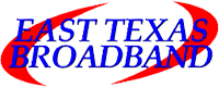 East Texas Broadband: Business Internet Coverage